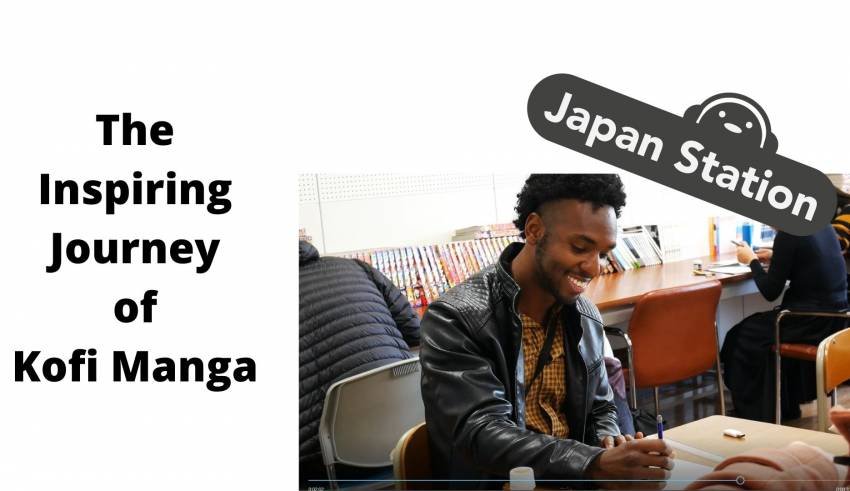 The Inspiring Journey of Kofi Manga | Japan Station 53 - JapanKyo ...